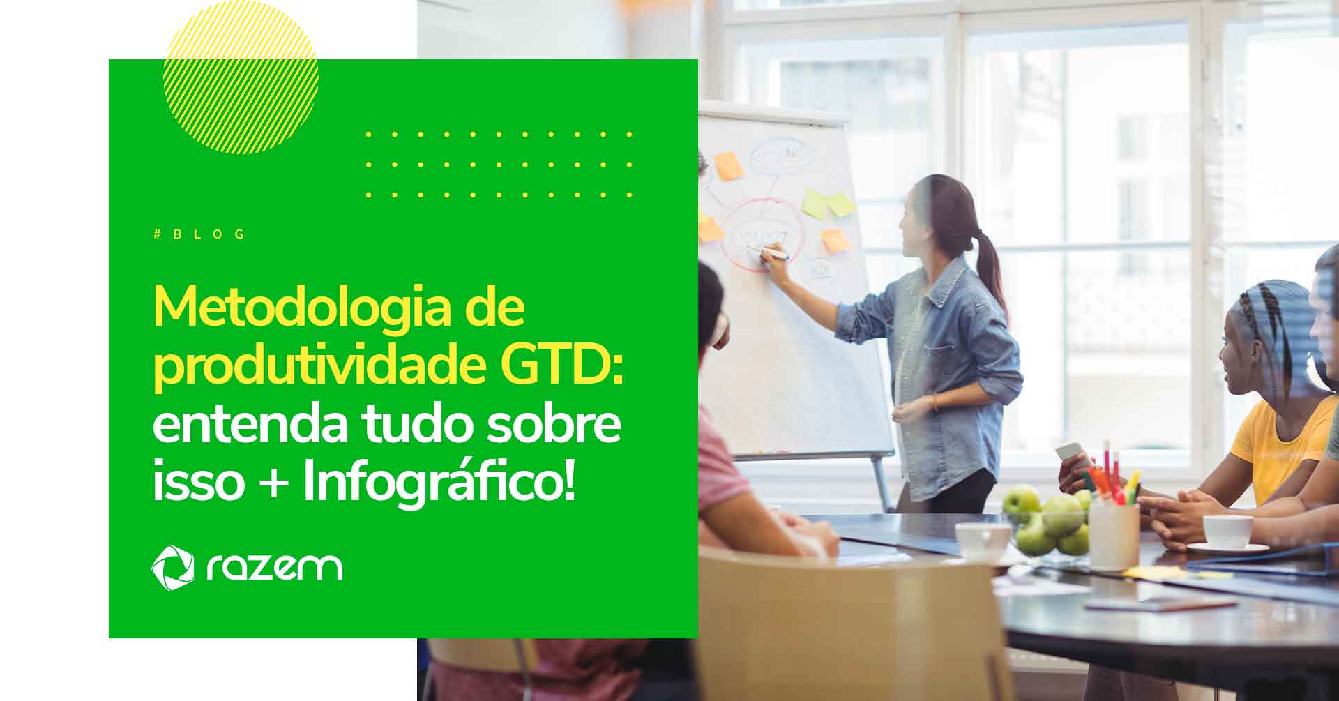 Metodologia GTD: entenda tudo sobre o conceito + Infográfico! - Razem